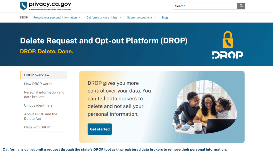 The California DROP System: A Positive Step for Privacy—With Important ...